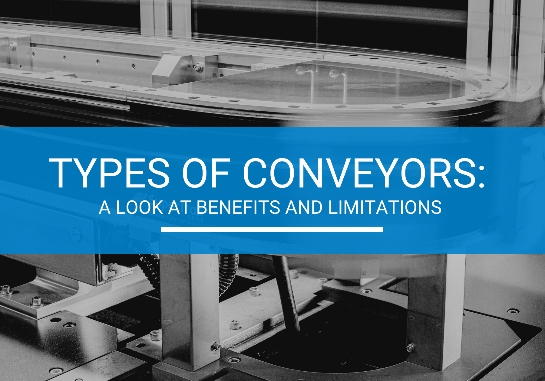 Types of Conveyors: A Look at Benefits and Limitations - SuperTrak ...